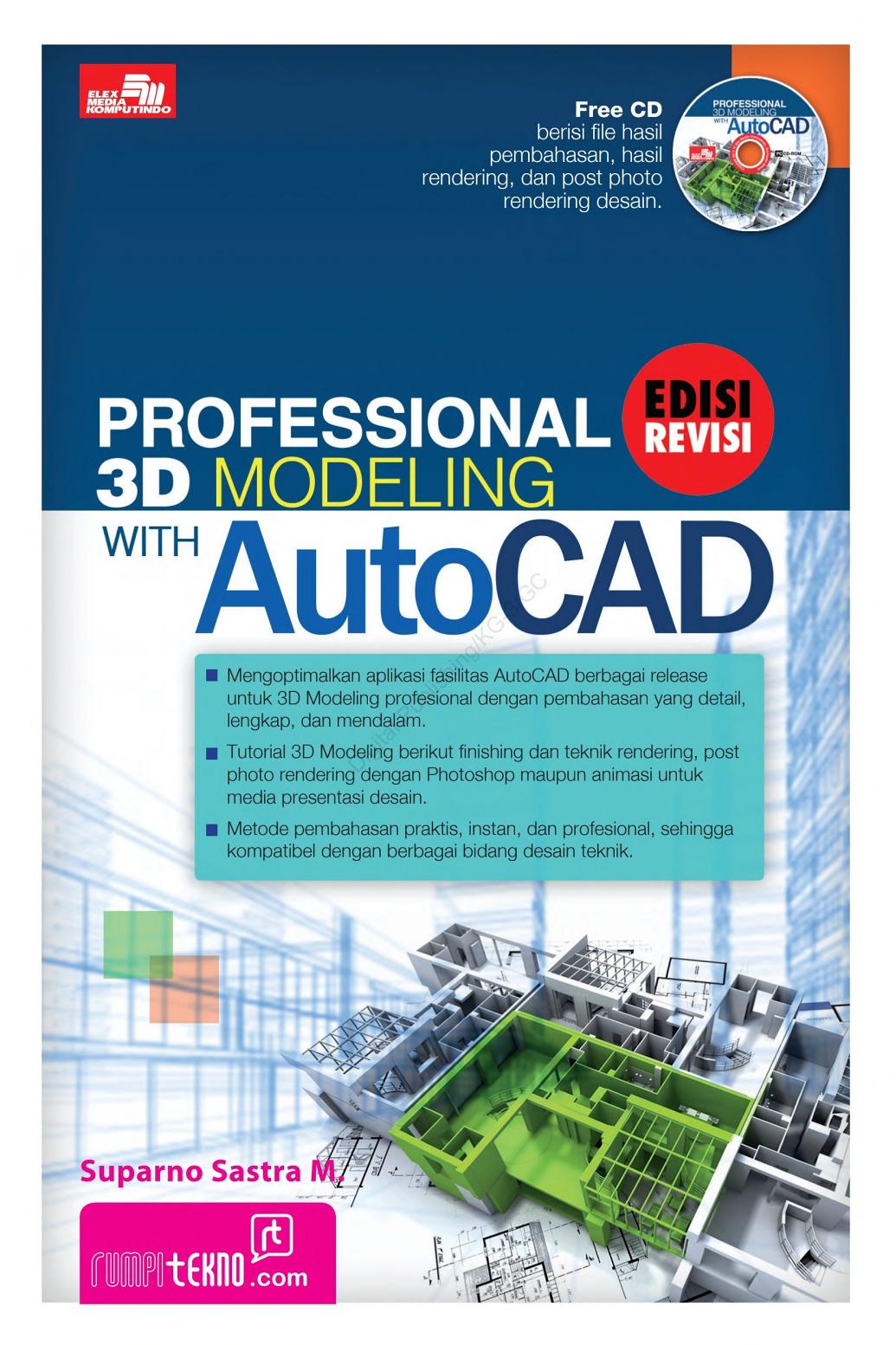 Professional 3D Modeling With AutoCAD Edisi Revisi + Bonus CD 1 buah