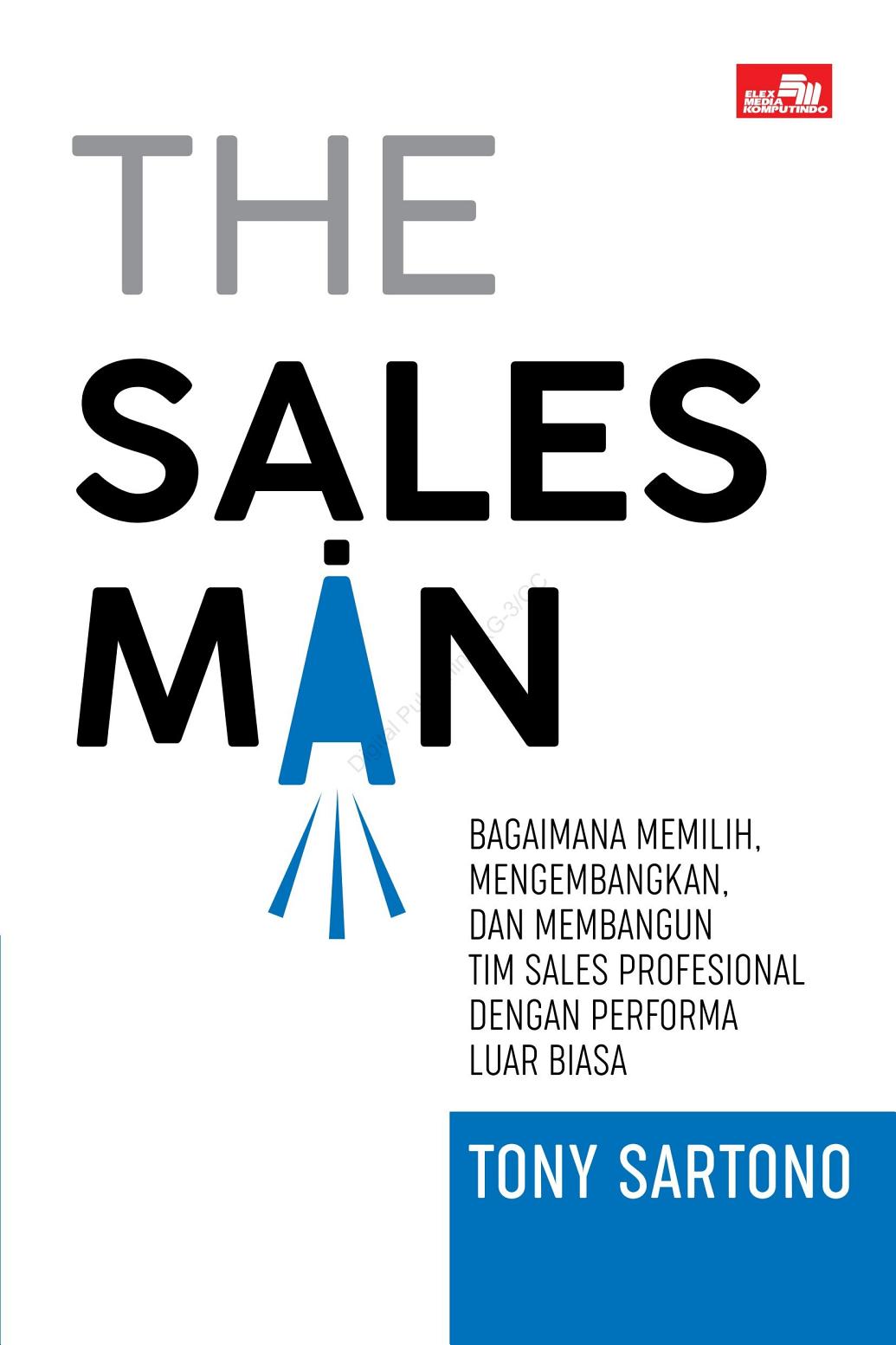 sampul depan The Salesman: Bagaimana memilih, mengembangkan, dan ...